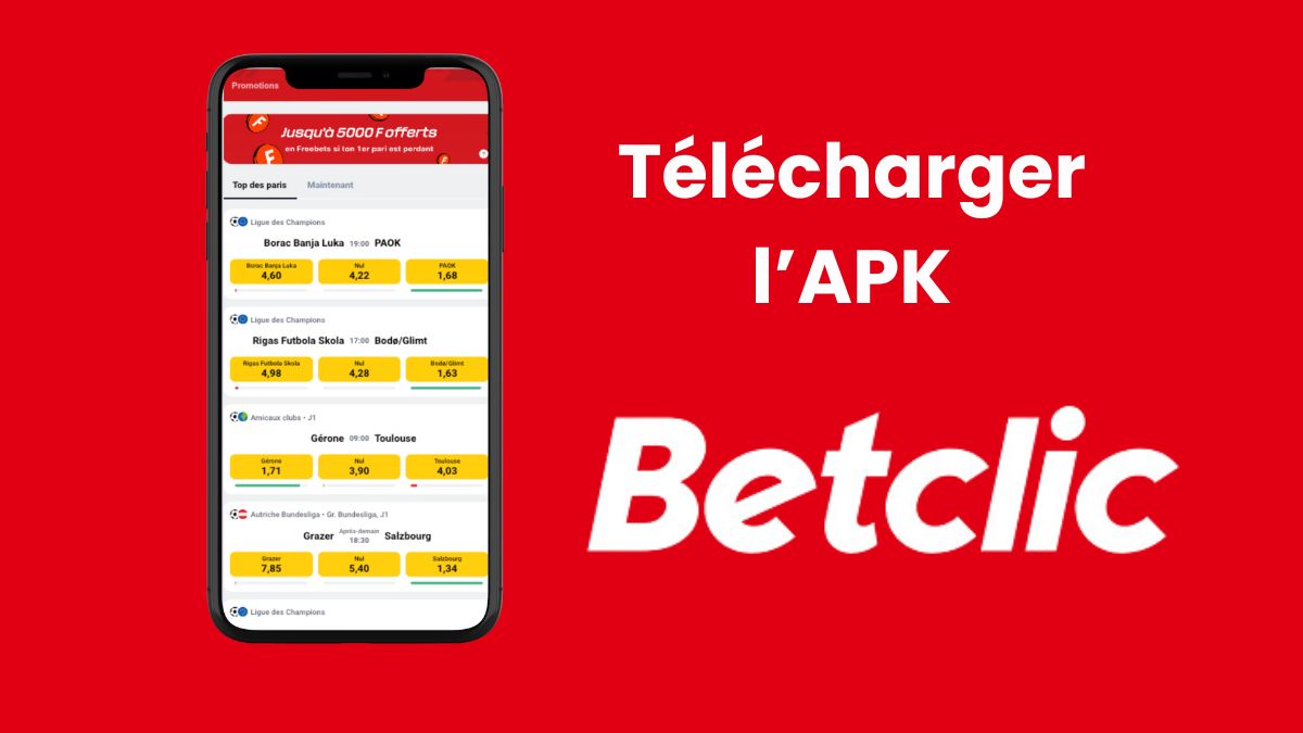 Betclic APK : comment télécharger et utiliser l'application